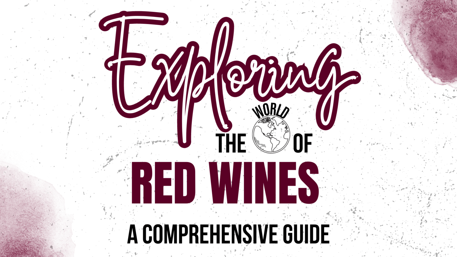 Ultimate Guide to Red Wine for Enthusiasts | Wine Club