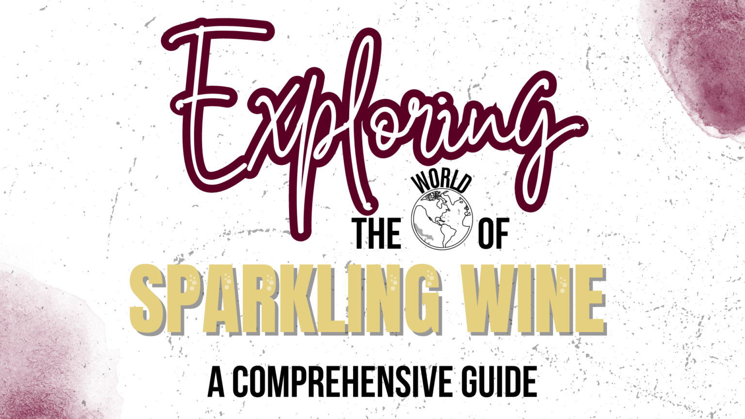 Ultimate Guide to Sparkling Wine for Enthusiasts | Wine Club